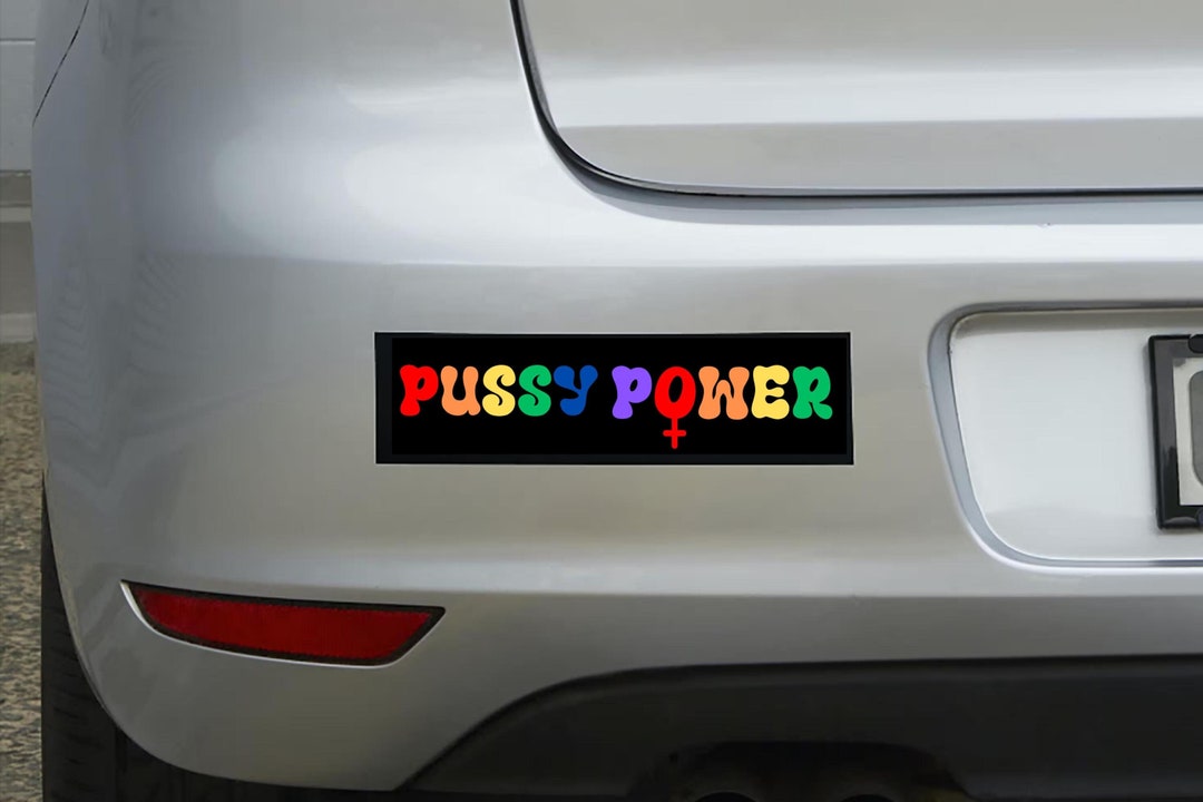 Bold 'pussy Power' Bumper Stickers, Empowering Car Decor for Feminist ...
