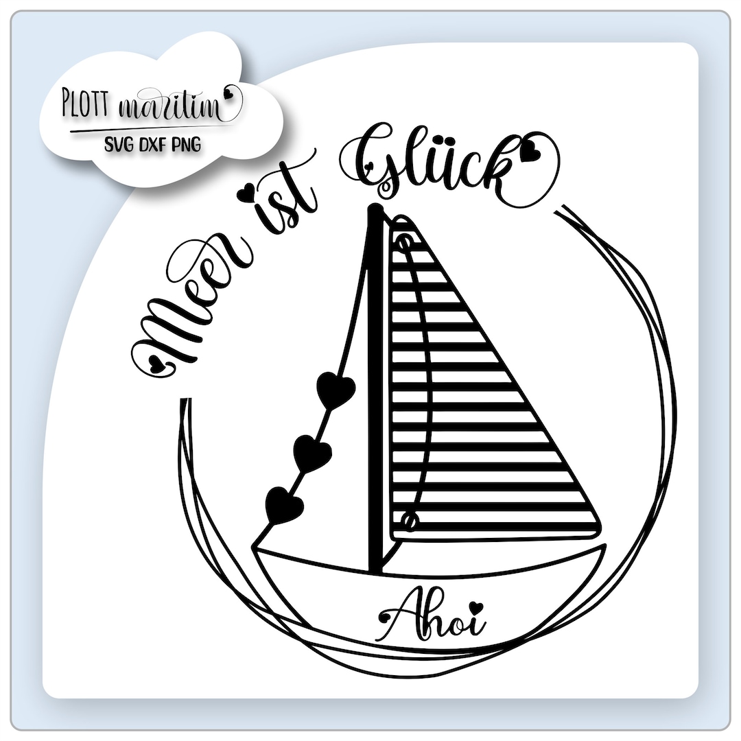 Plotterdatei Segelboot Segelschiff svg Schiffchen maritime svg Grüße vom Meer Ostsee Nordsee ...