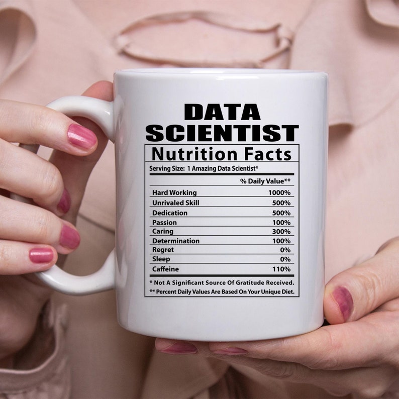 Funny Data Scientist Nutritional Facts White Coffee Mug 11oz - Etsy