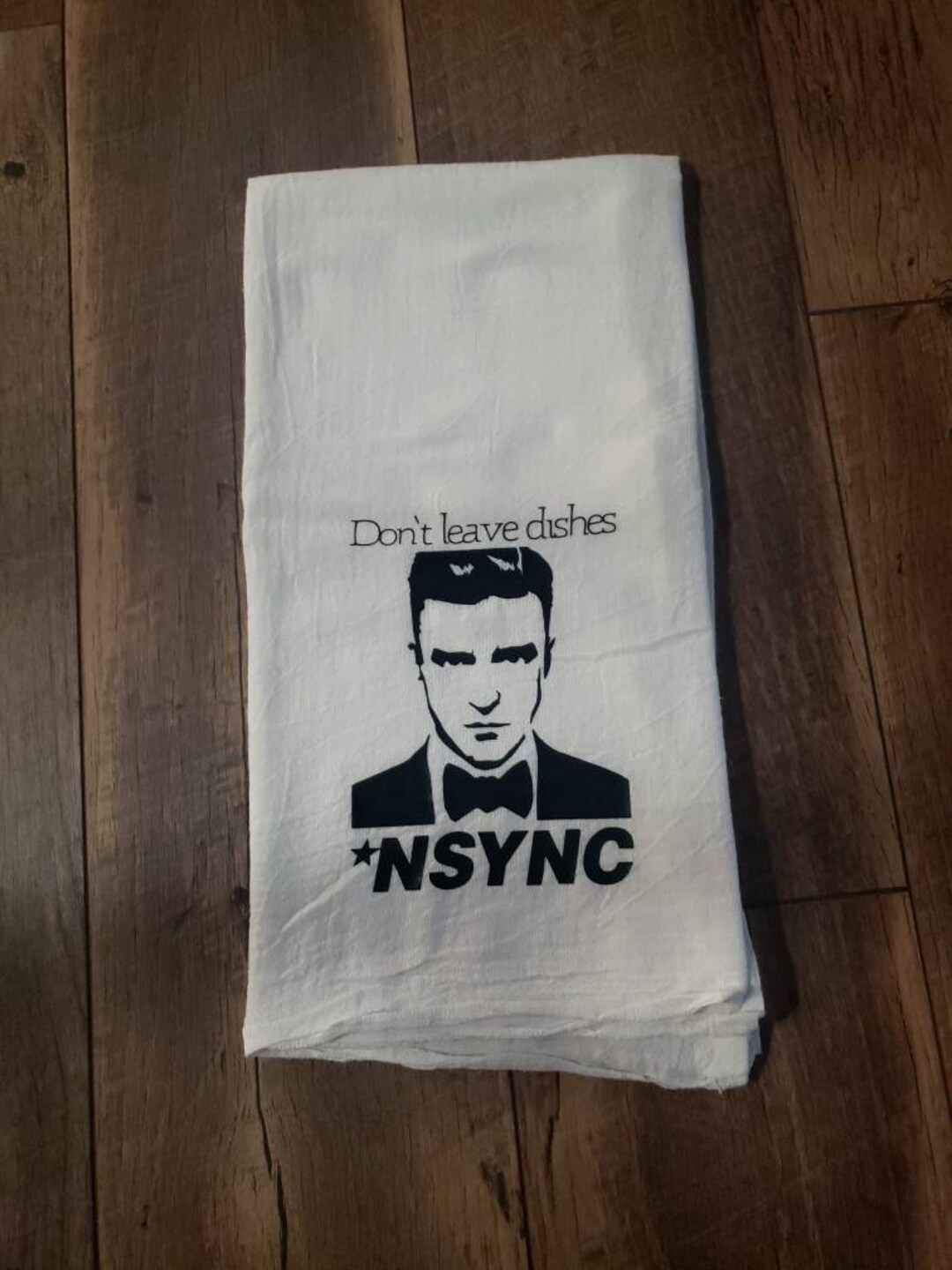 Dont Leave Dishes *NSYNC Decorative Flour Sack Dish Towel - Etsy