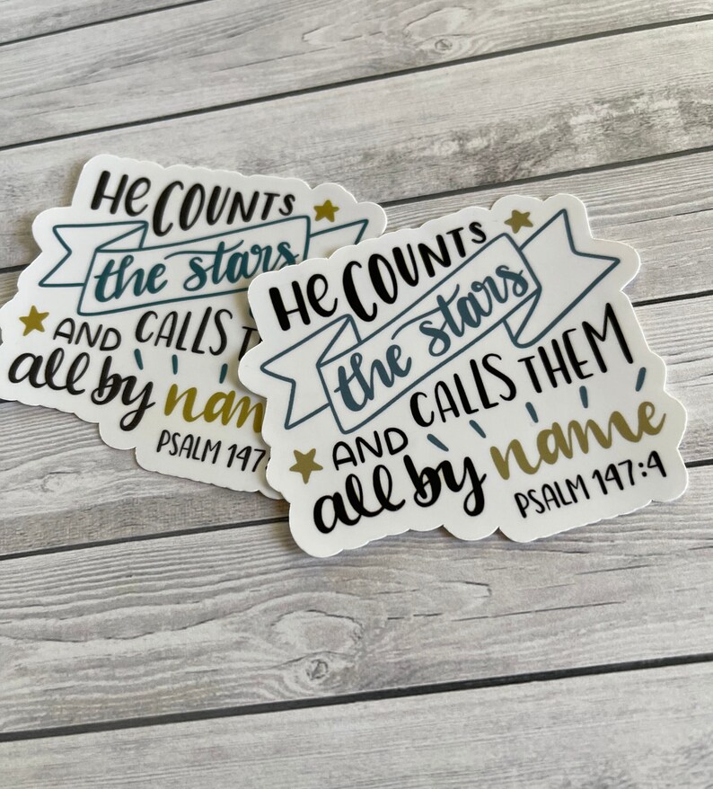 He Counts the Stars and Calls Them All by Name Psalm 147:4 Bible Verse ...