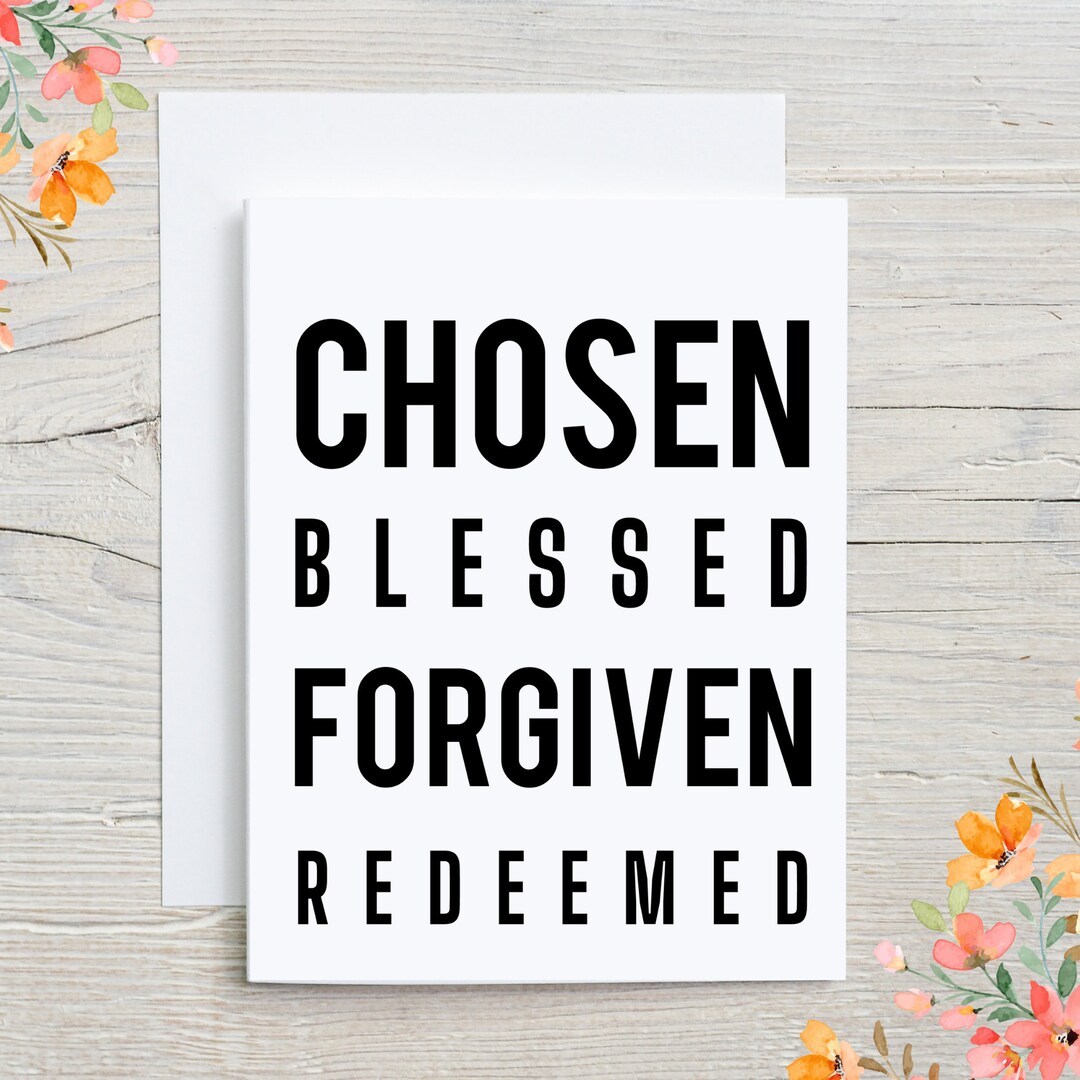 Chosen Blessed Forgiven Redeemed Card, Personal Message Card, Blank ...