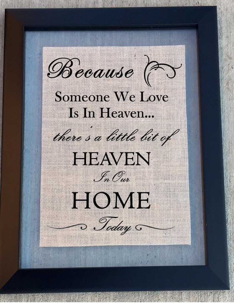 Because someone we love is in heaven Theres a little bit of | Etsy