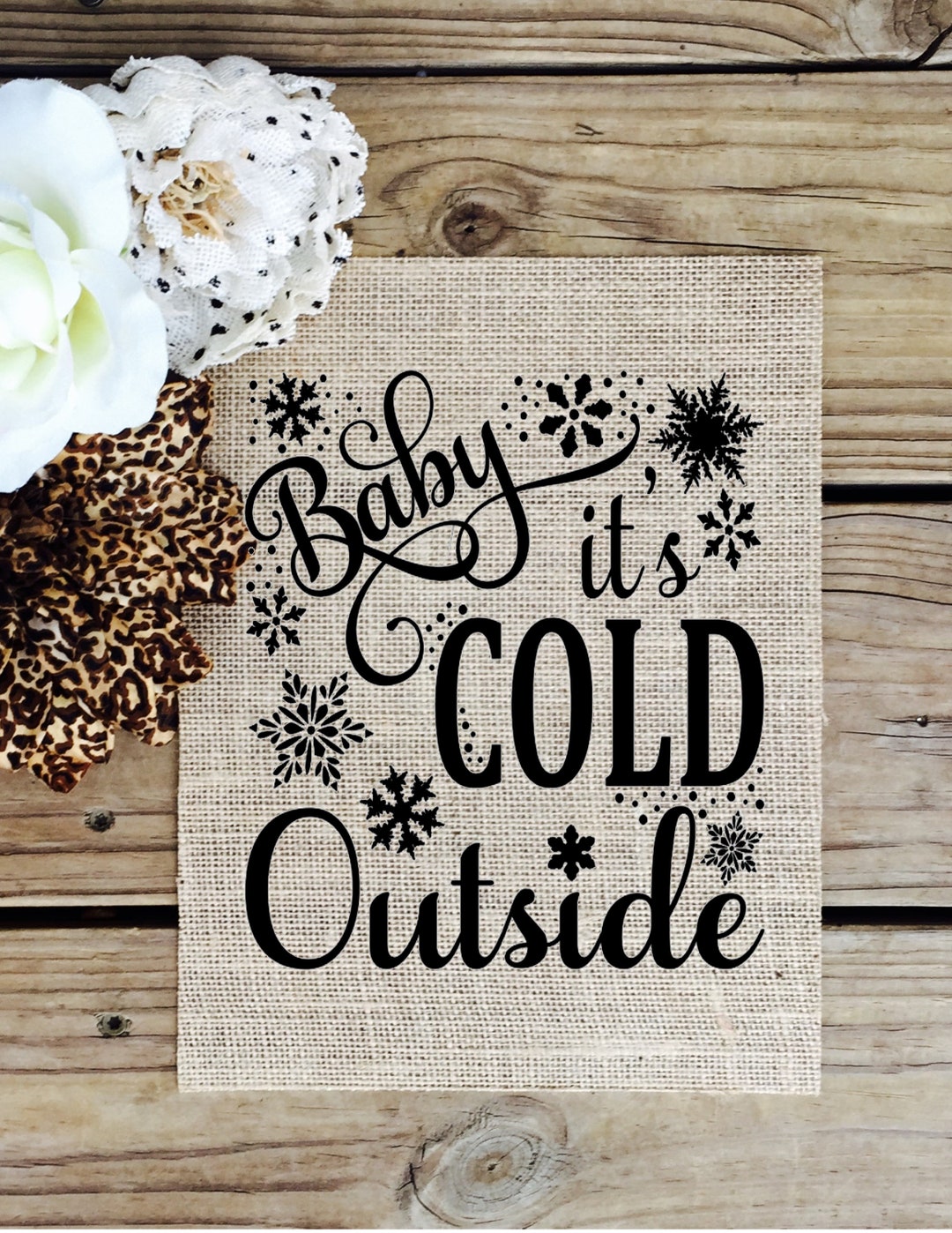 Baby Its Cold Outside Burlap Print, Christmas Decorations, Winter ...