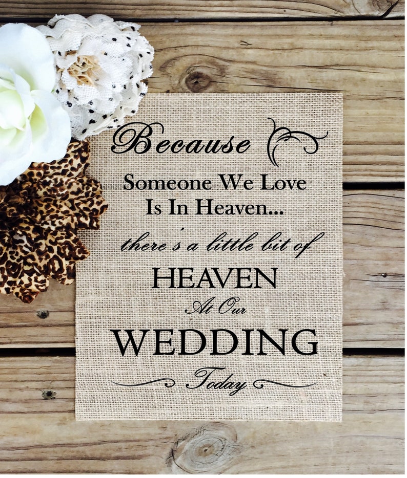 Wedding Sign Because Someone We Know is in Heaven - Wedding Remembrance ...