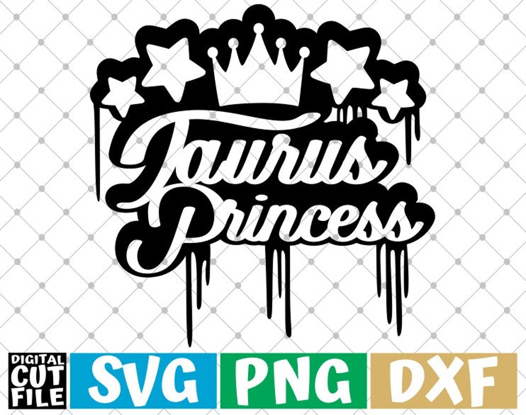 Taurus Princess Zodiac Sign Svg, Horoscope Svg, Astrology , Dripping ...