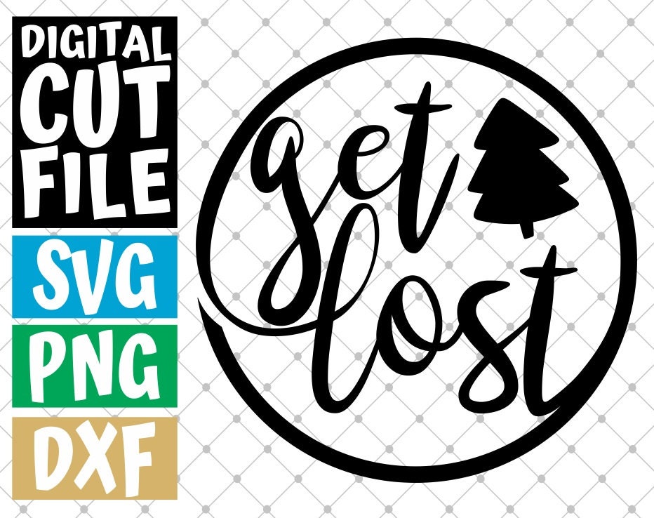 Get Lost svg Adventure svg Quote svg Camping svg Travel | Etsy