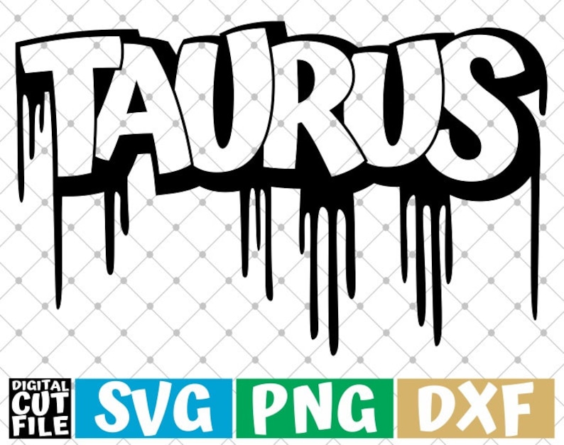 Taurus Zodiac Sign svg Horoscope Dripping words svg | Etsy