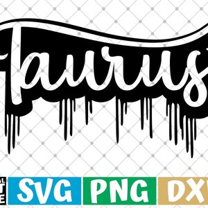 Taurus Zodiac Sign Svg, Horoscope, Dripping Words Svg, Astrology ...