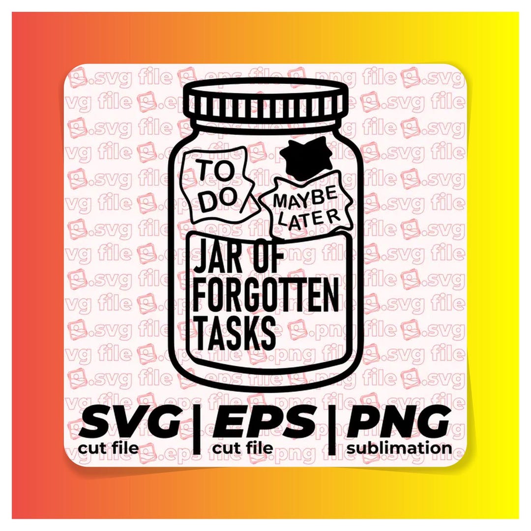 Jar of Forgotten Tasks SVG File | Funny Productivity Quote Line Art for ...