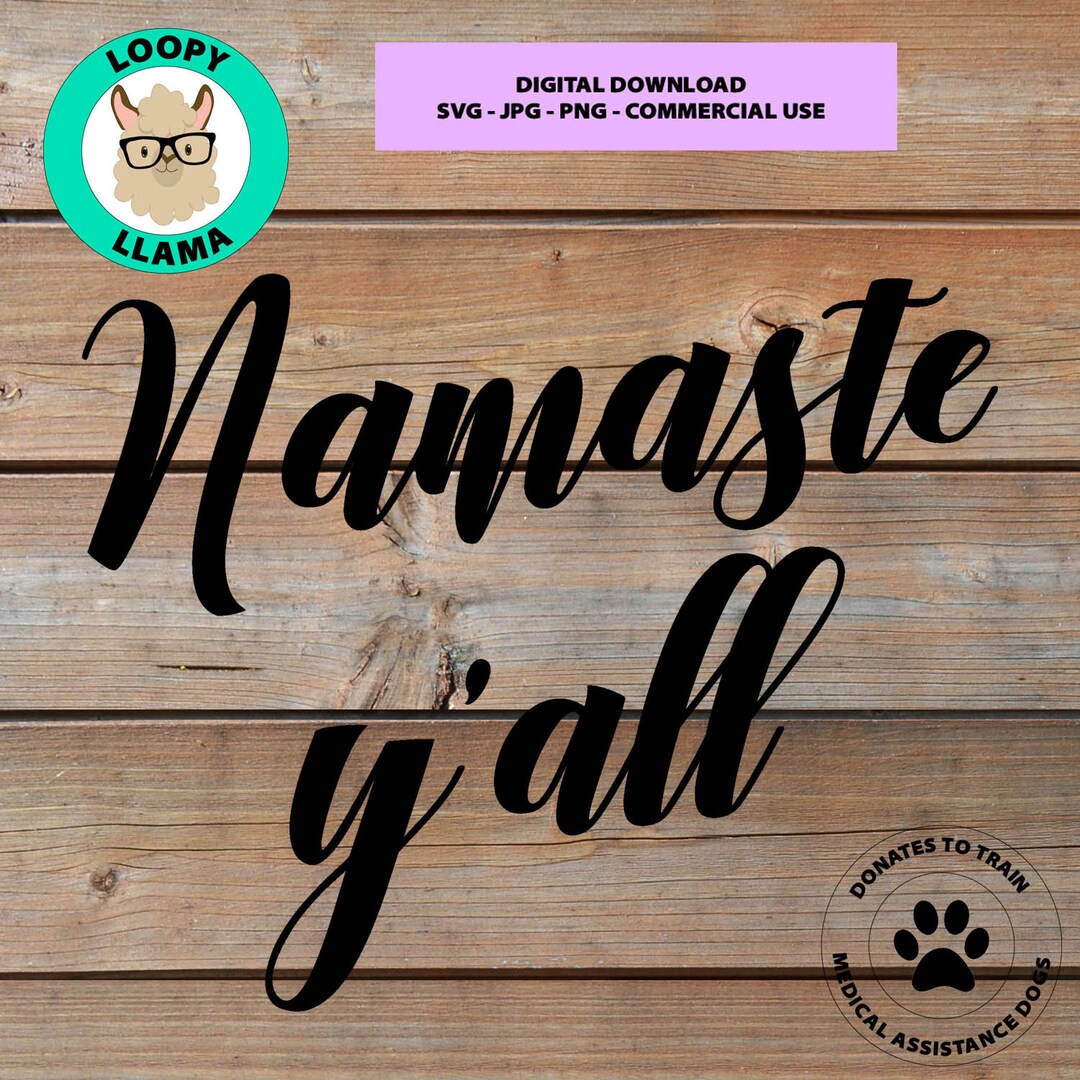 Namaste Inspirational SVG for Cutting Machines Namaste Y'all Svg Files ...