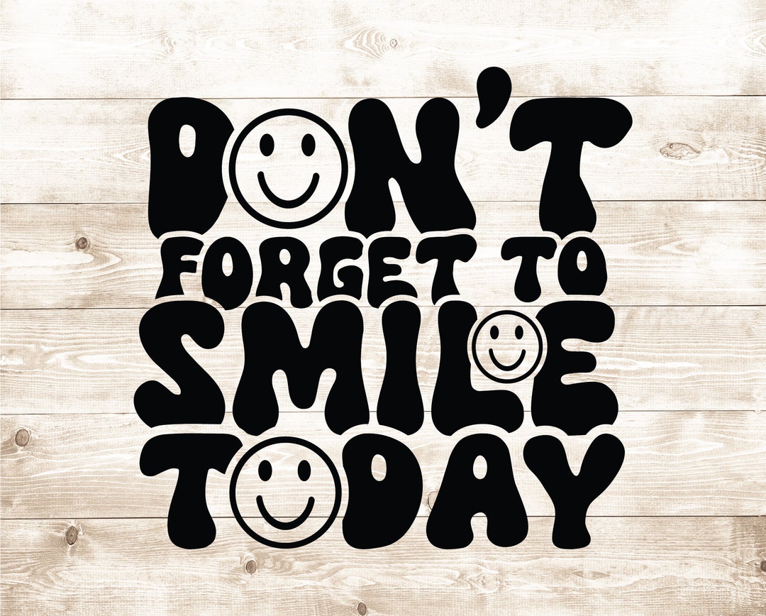 Don't Forget to Smile Today Decal Car, Laptop, Cup, Tumbler, Retro ...