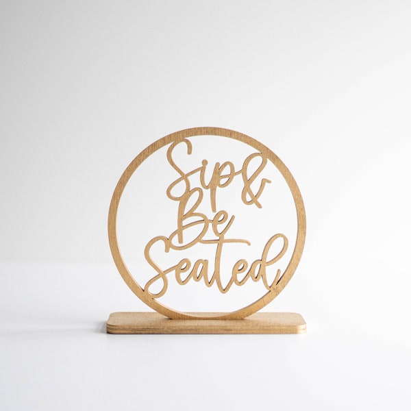 Sip and Be Seated Sign - Etsy