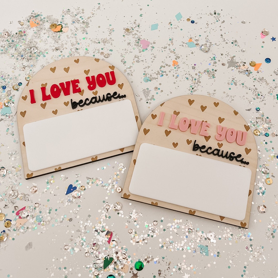 Mini Love Message Sign Valentines Day Sign Love Note I Love You Because ...