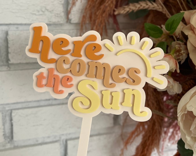 Here Comes the Sun Cake Topper, Sun Cake Topper, First Birthday Cake ...