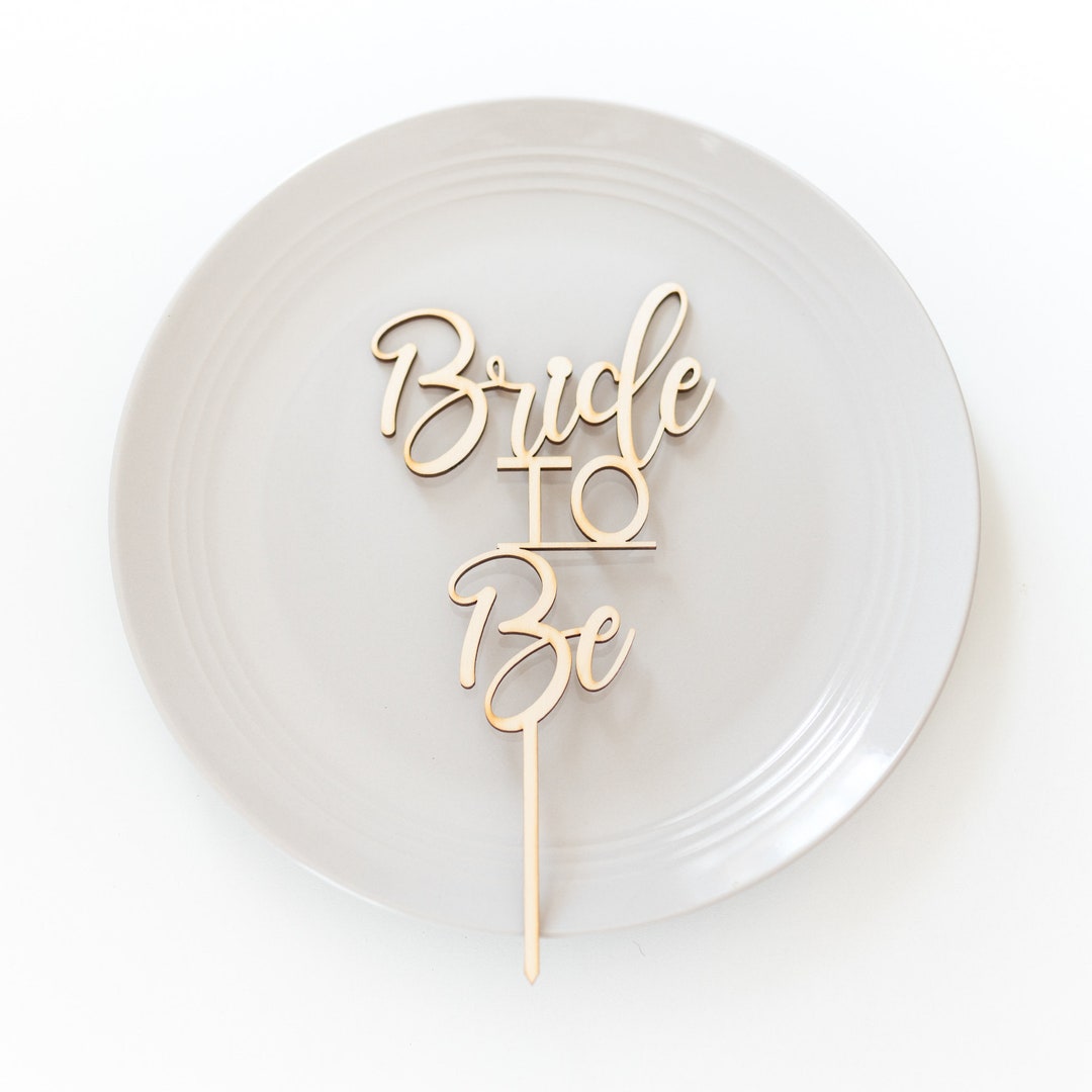 Bride to Be Cake Topper Bridal Shower Cake Topper Rustic Bridal Shower ...