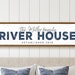 Custom River Sign Welcome to the River House Personalized - Etsy