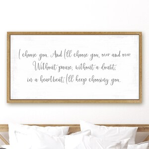 I'd Choose You Sign | I Choose You | I Choose You and I'll Choose You ...