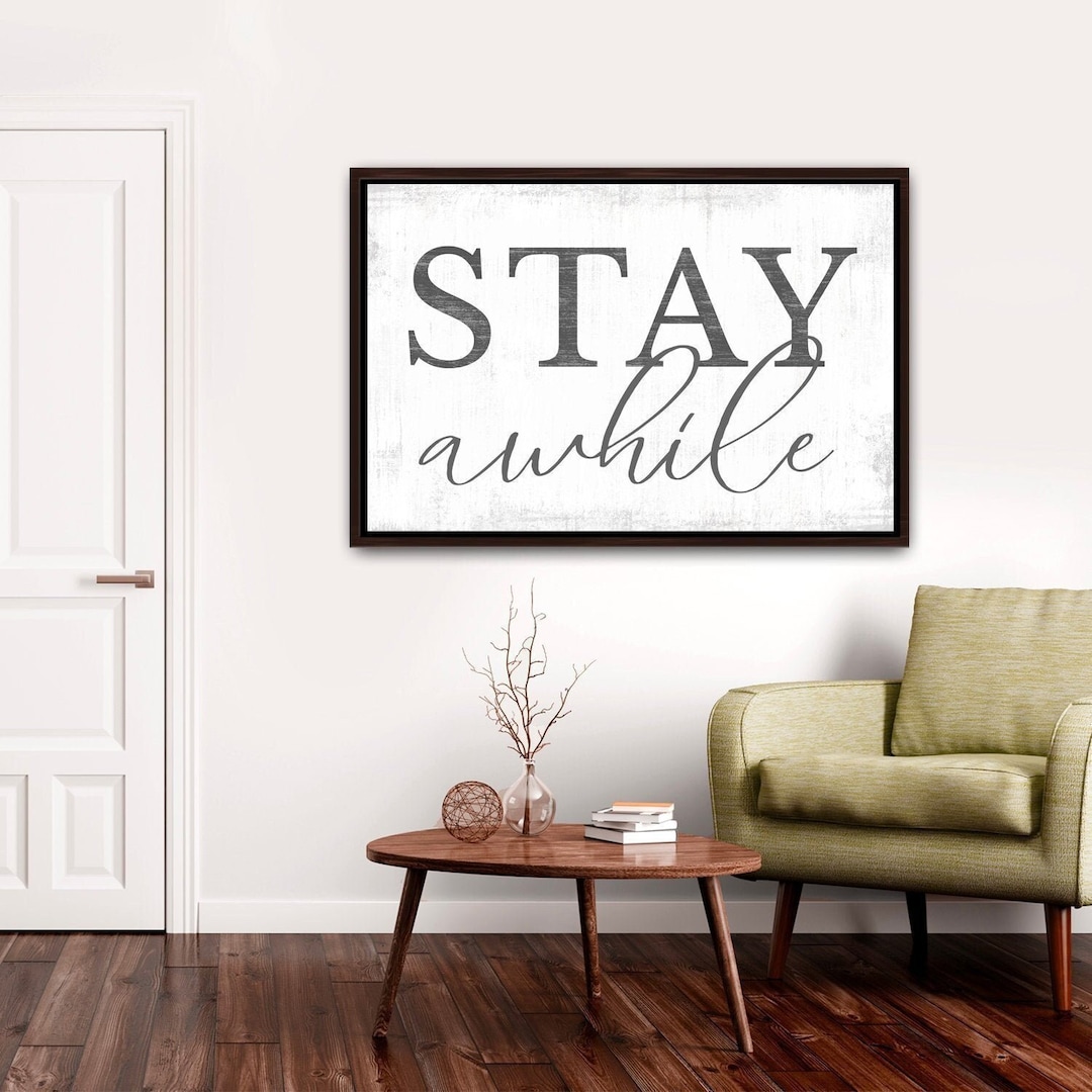 Large Stay Awhile Sign Stay A While - Etsy