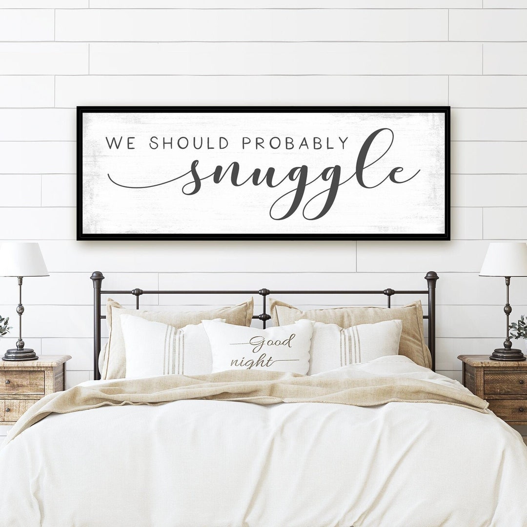 We Should Probably Snuggle Sign | We Should Probably Snuggle - Etsy