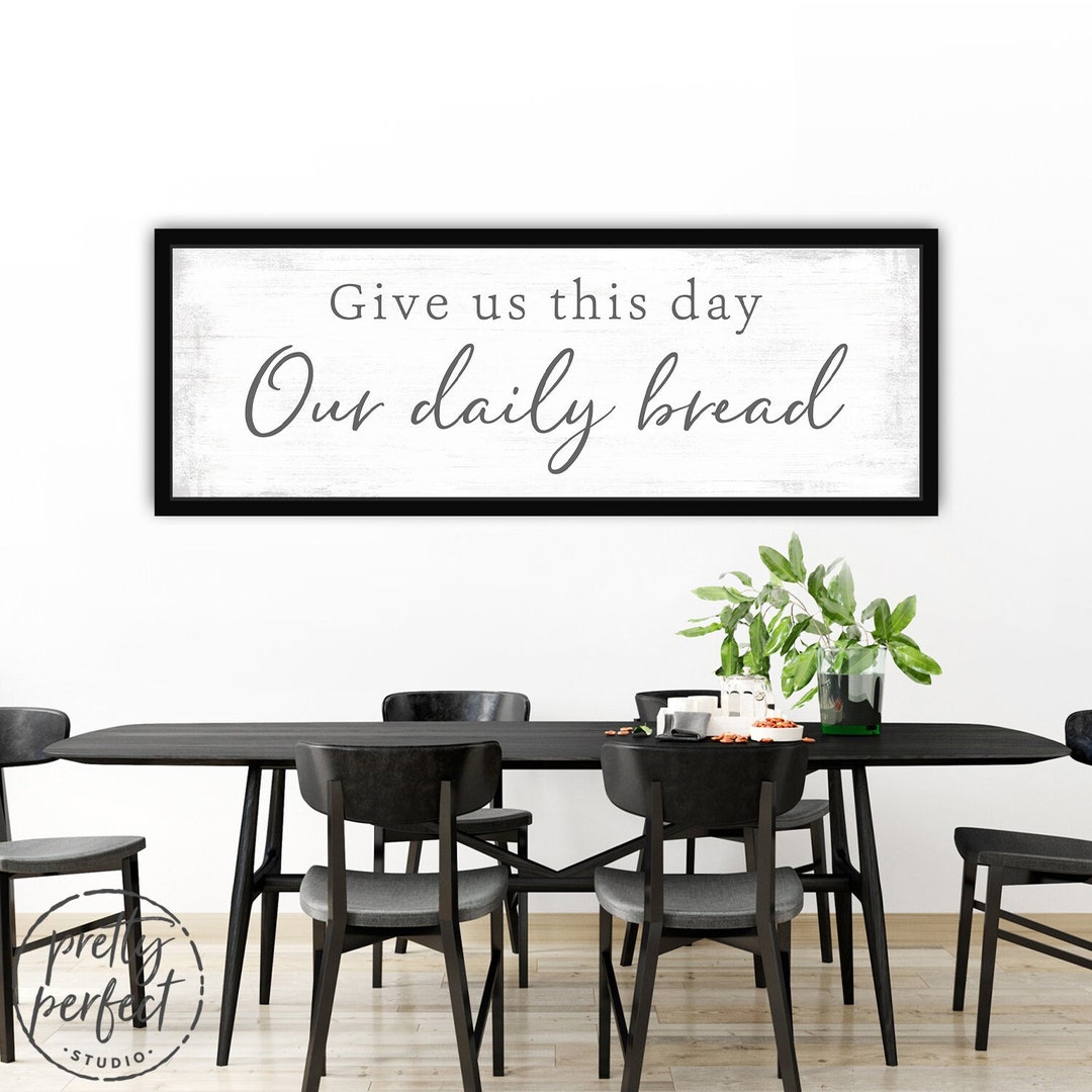 Give Us This Day Our Daily Bread Sign - Etsy