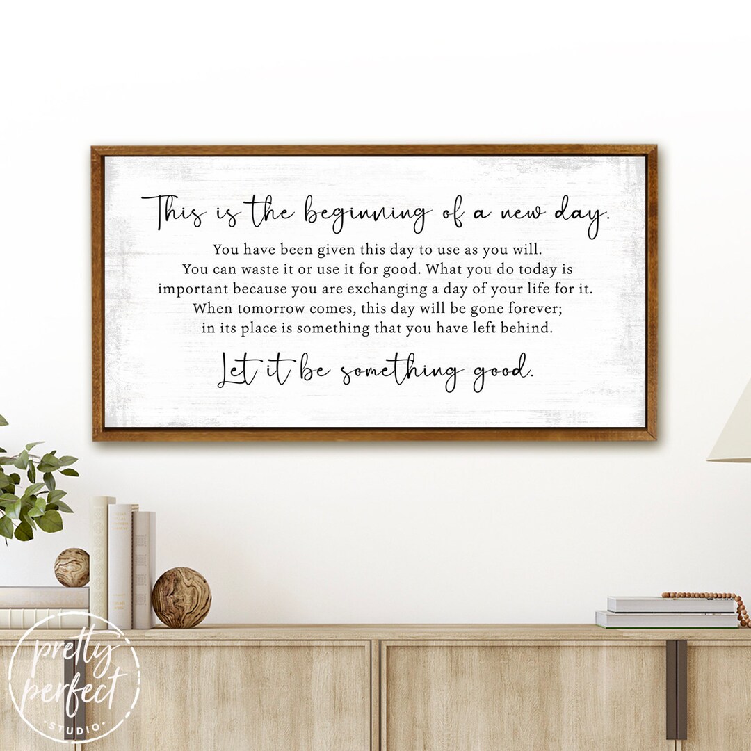 This is the Beginning of A New Day Sign | This is the Beginning of A ...
