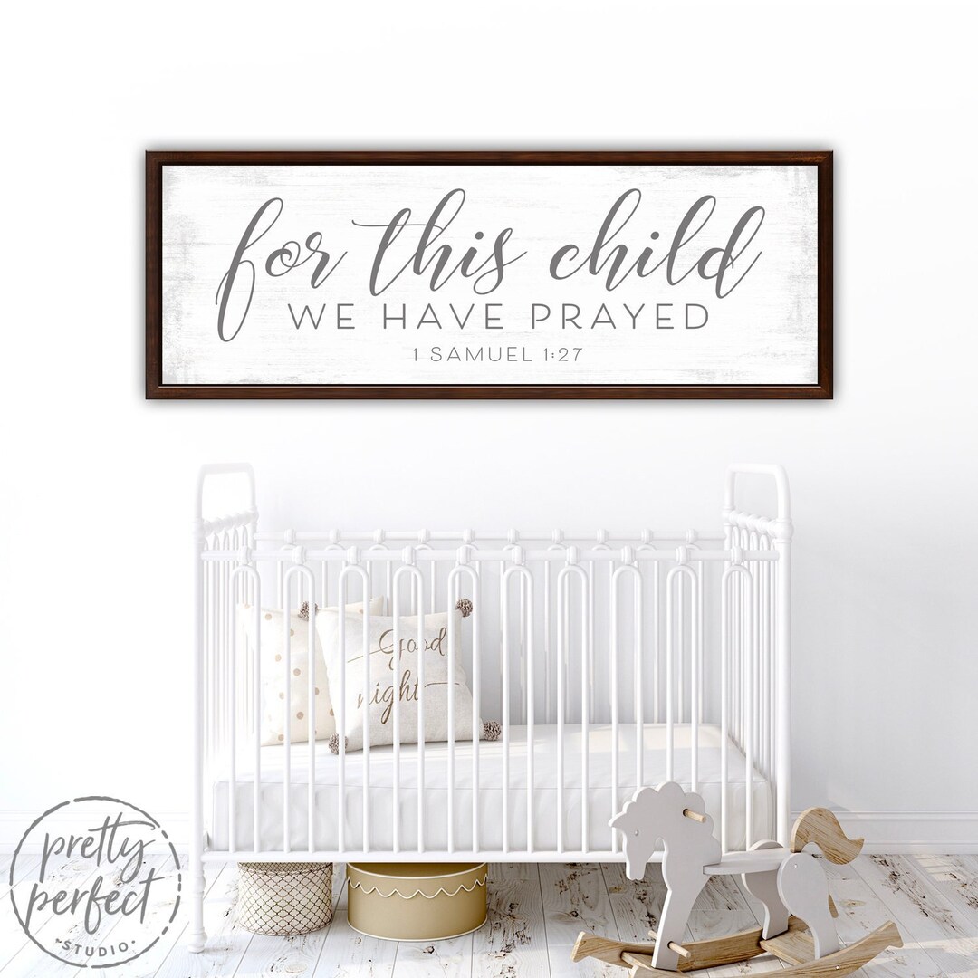 For This Child We Have Prayed Sign | for This Child We Have Prayed Wall ...