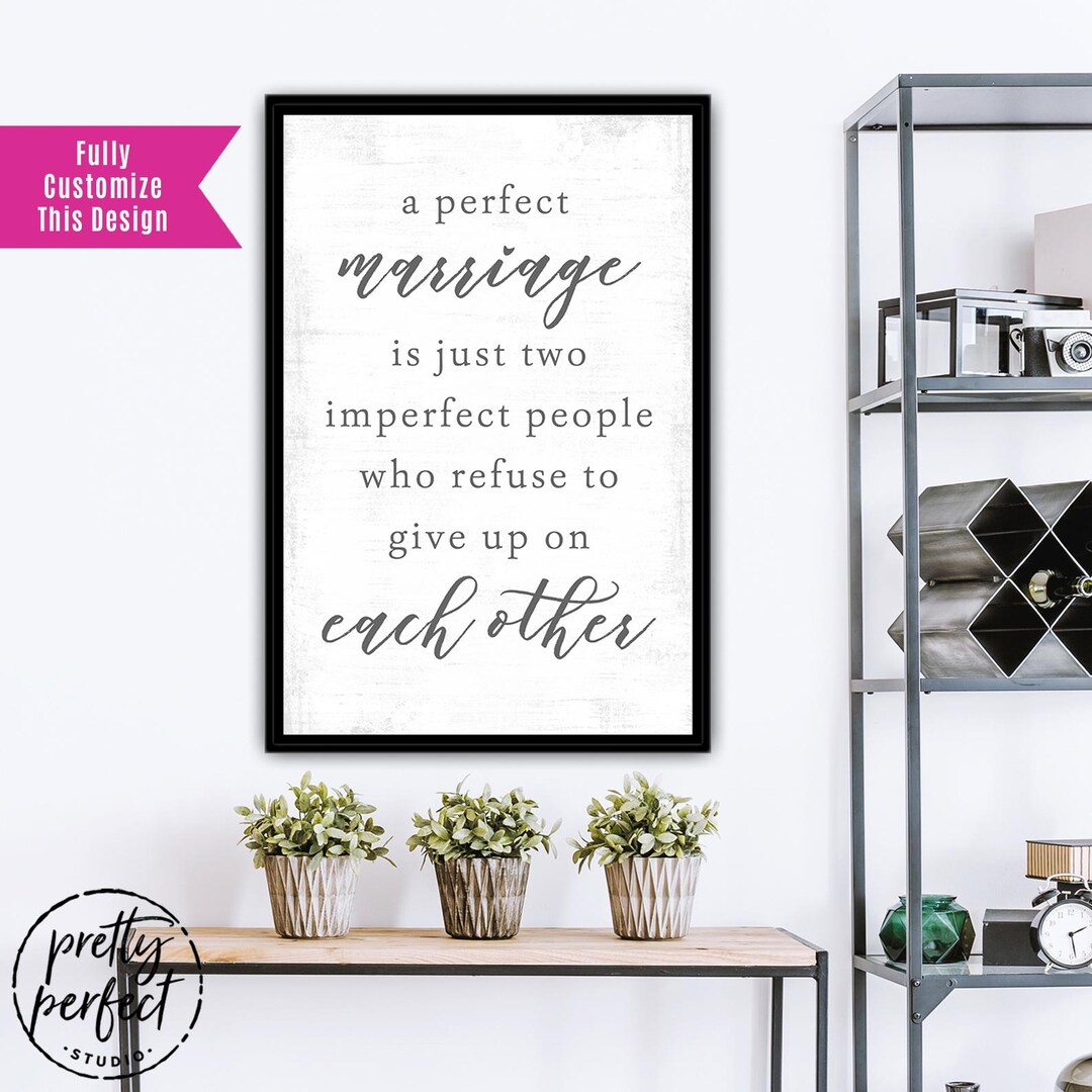 Perfect Marriage Sign | A Perfect Marriage is Just Two Imperfect People ...