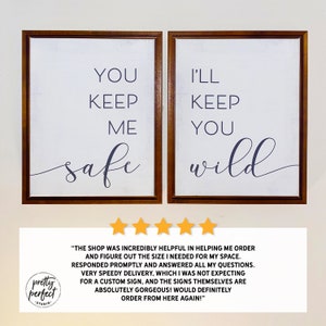 You Keep Me Safe I'll Keep You Wild Sign - Etsy