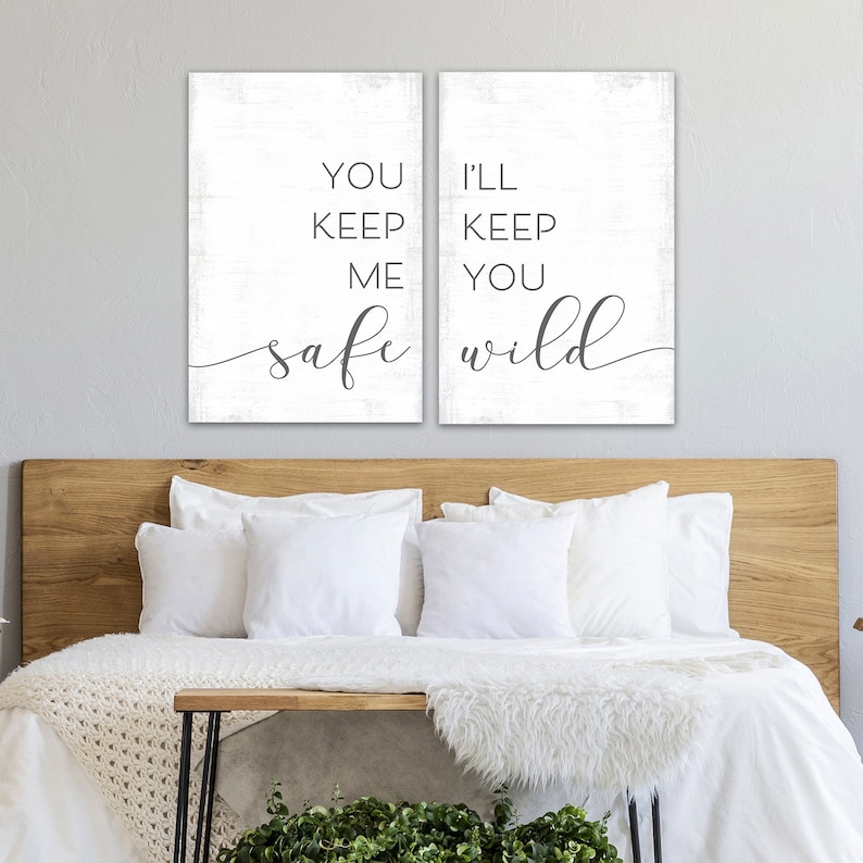 You Keep Me Safe I'll Keep You Wild Sign - Etsy