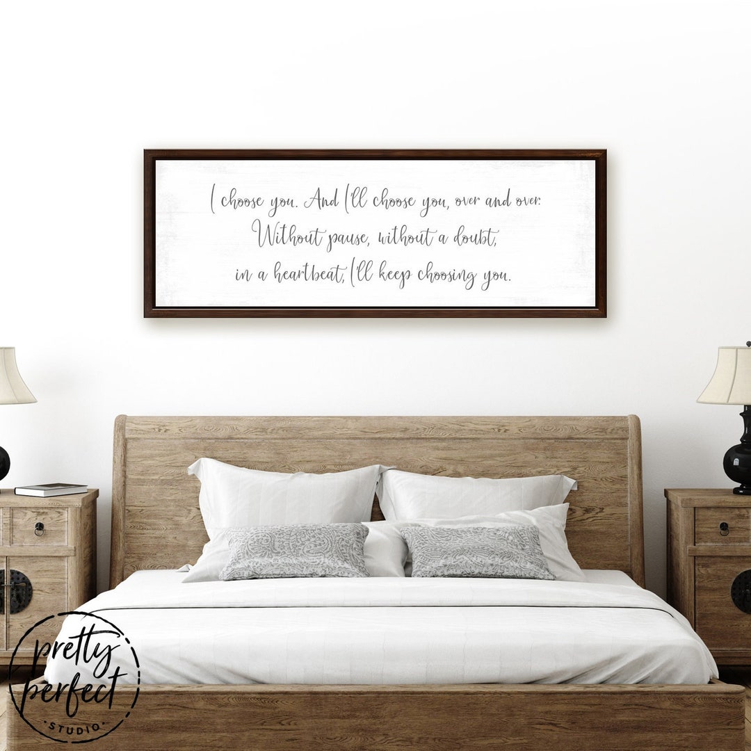 I'd Choose You Sign | I Choose You | I Choose You and I'll Choose You ...