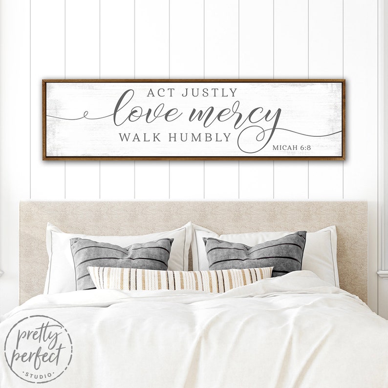Act Justly Love Mercy Walk Humbly Sign Micah 6:8 Act - Etsy