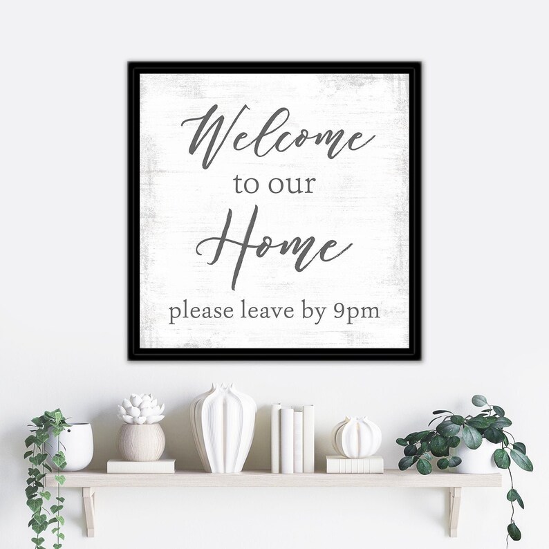 Welcome Please Leave by 9 Sign - Etsy