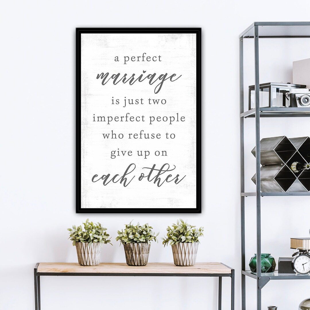 Perfect Marriage Sign A Perfect Marriage is Just Two Imperfect People ...