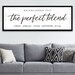 The Perfect Blend Blended Family Sign - Etsy