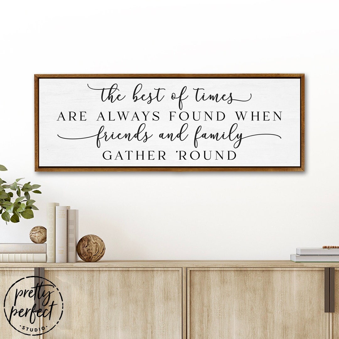 The Best of Times Sign the Best of Times Are Always Found Sign Best of ...