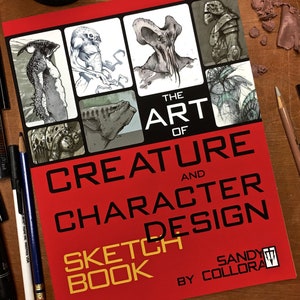 The Art of Creature and Character Design Volume 5 SKETCHBOOK Softcover ...