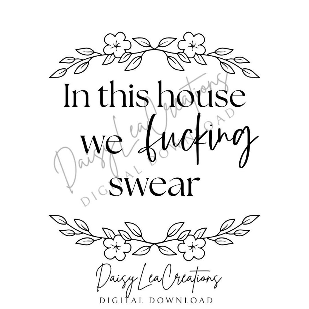 In This House | SVG | Digital Download| Sarcastic | Funny | Adult Humor ...
