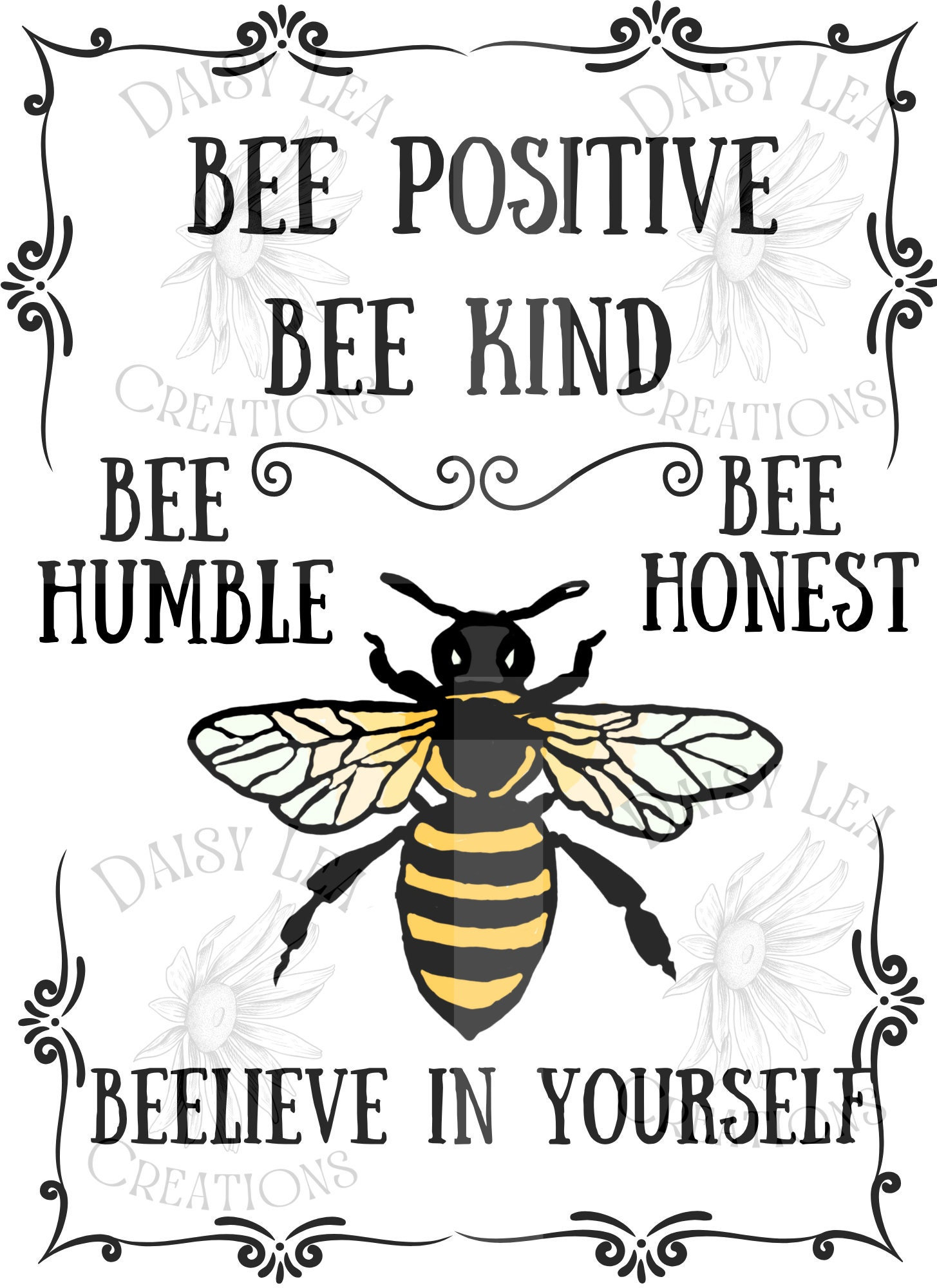 Bee Positive | Bee Kind | Bee Humble | Bee Honest | Beelieve in ...