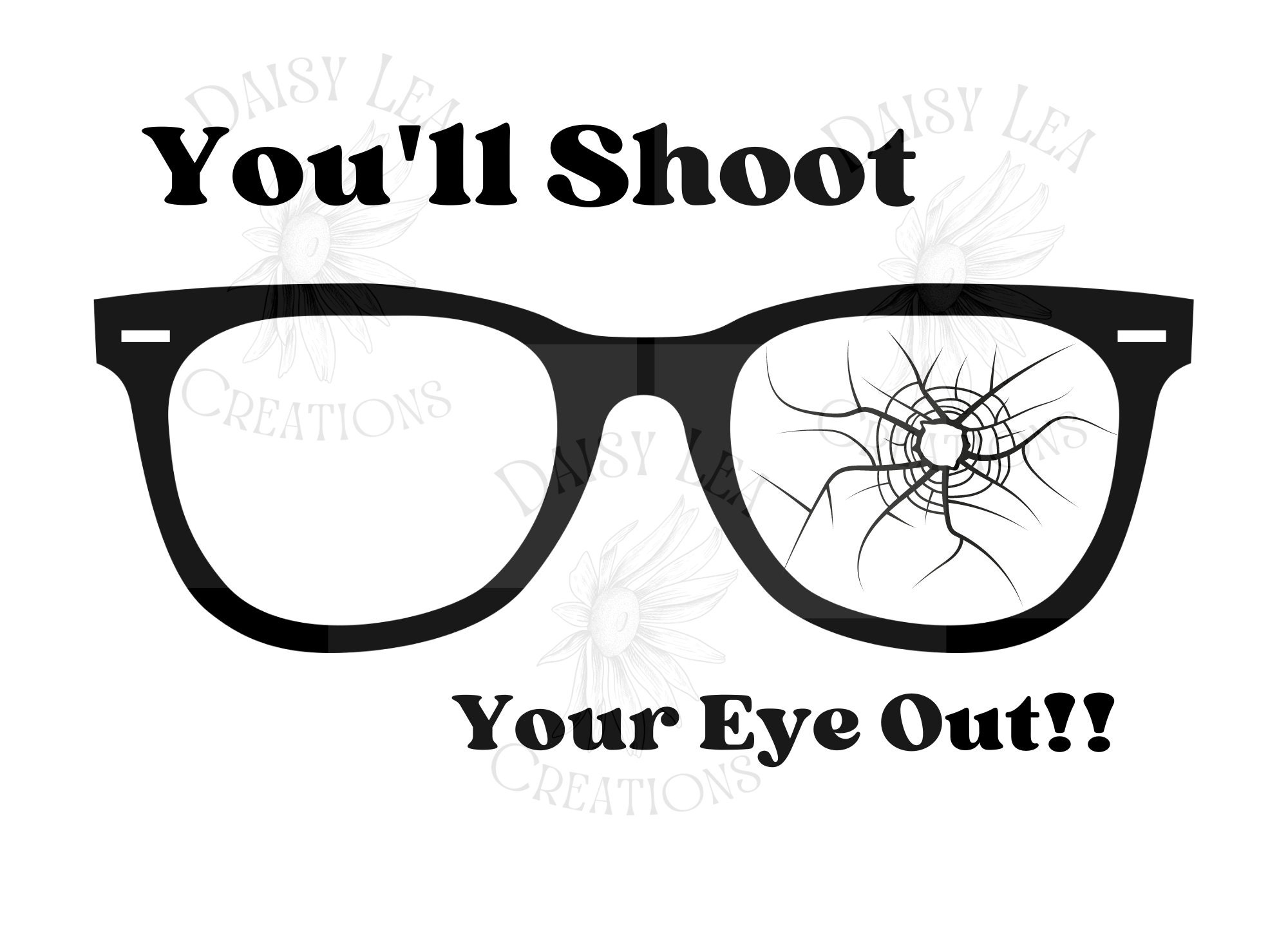 You'll Shoot Your Eye Out | PNG File | Digital Download | Cricut | Cut ...