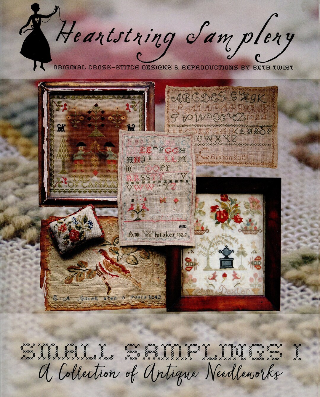 Heartstring Samplery Small Samplings I A Collection of Antique ...