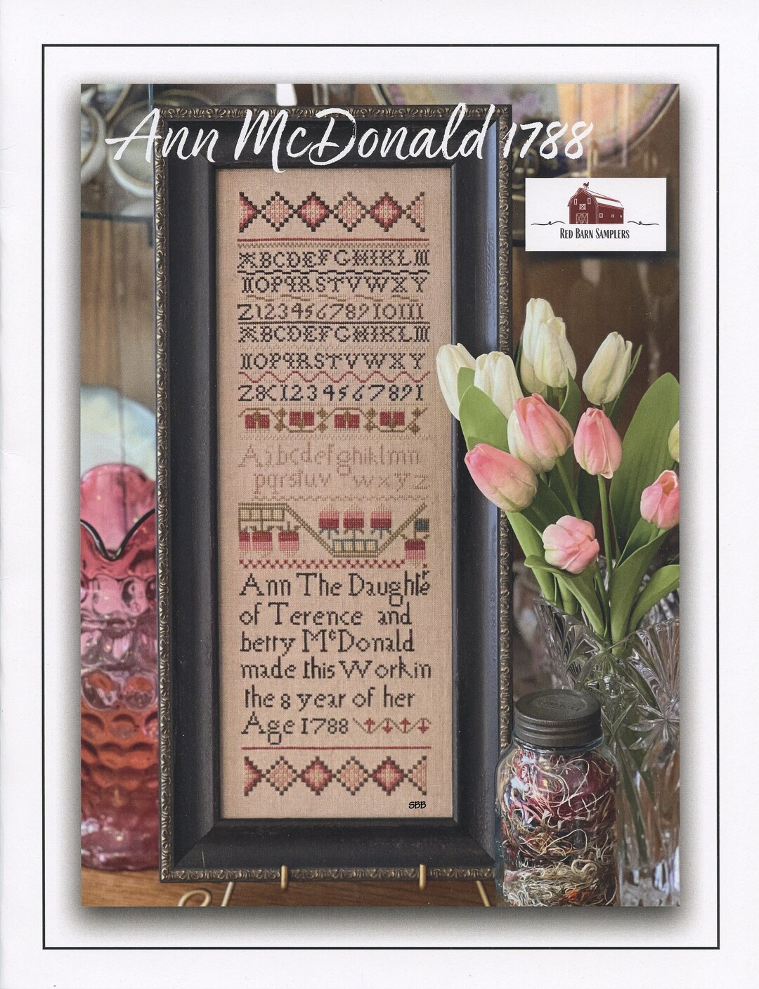 Red Barn Samplers - Ann Mcdonald 1788 - Reproduction Sampler by Rae ...