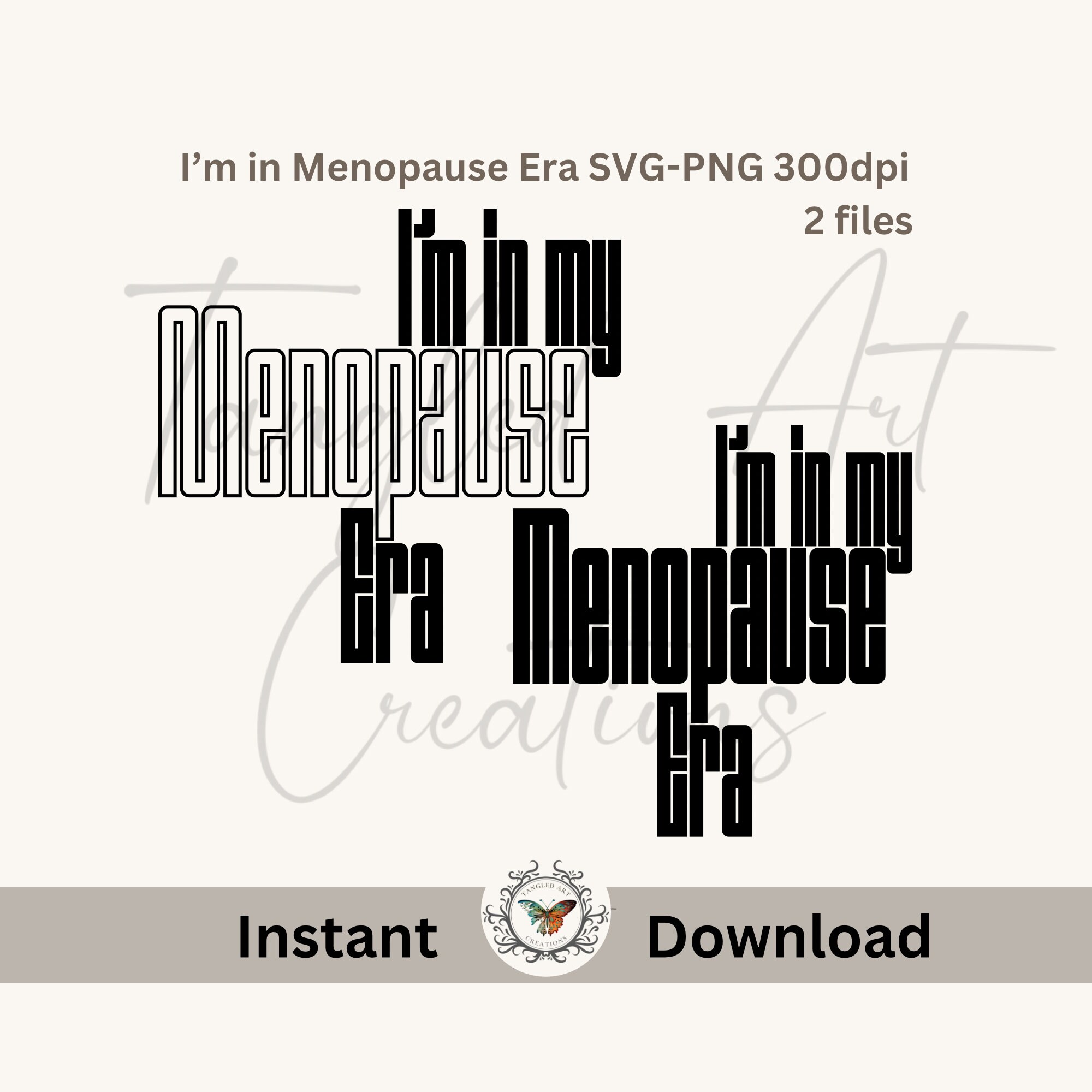 I’m in My Menopause Era, PNG. SVG Files, Shirt Svg Funny Menopause, Hot ...