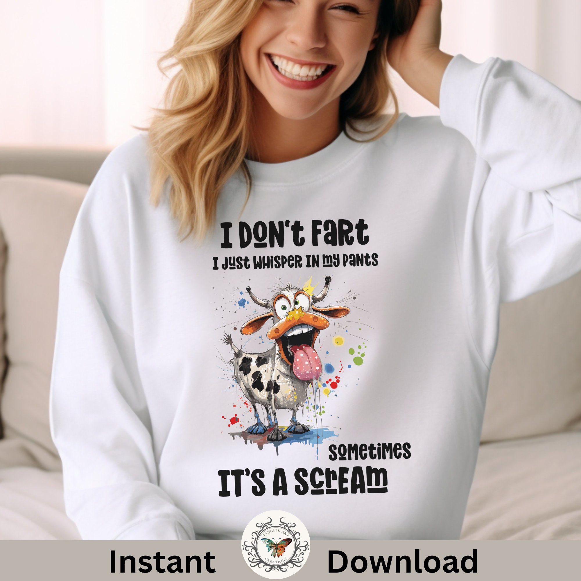 Funny Cow I Don't Fart I Just Whisper in My Pants, Sometimes It’s a ...