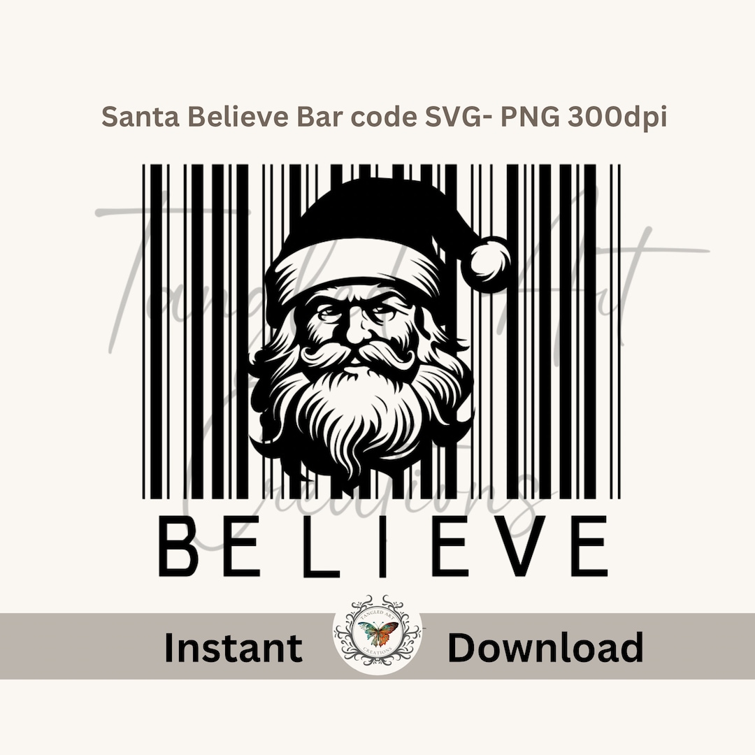 Santa Believe Barcode SVG, and PNG Files, Christmas Svg, Sublimation - Etsy