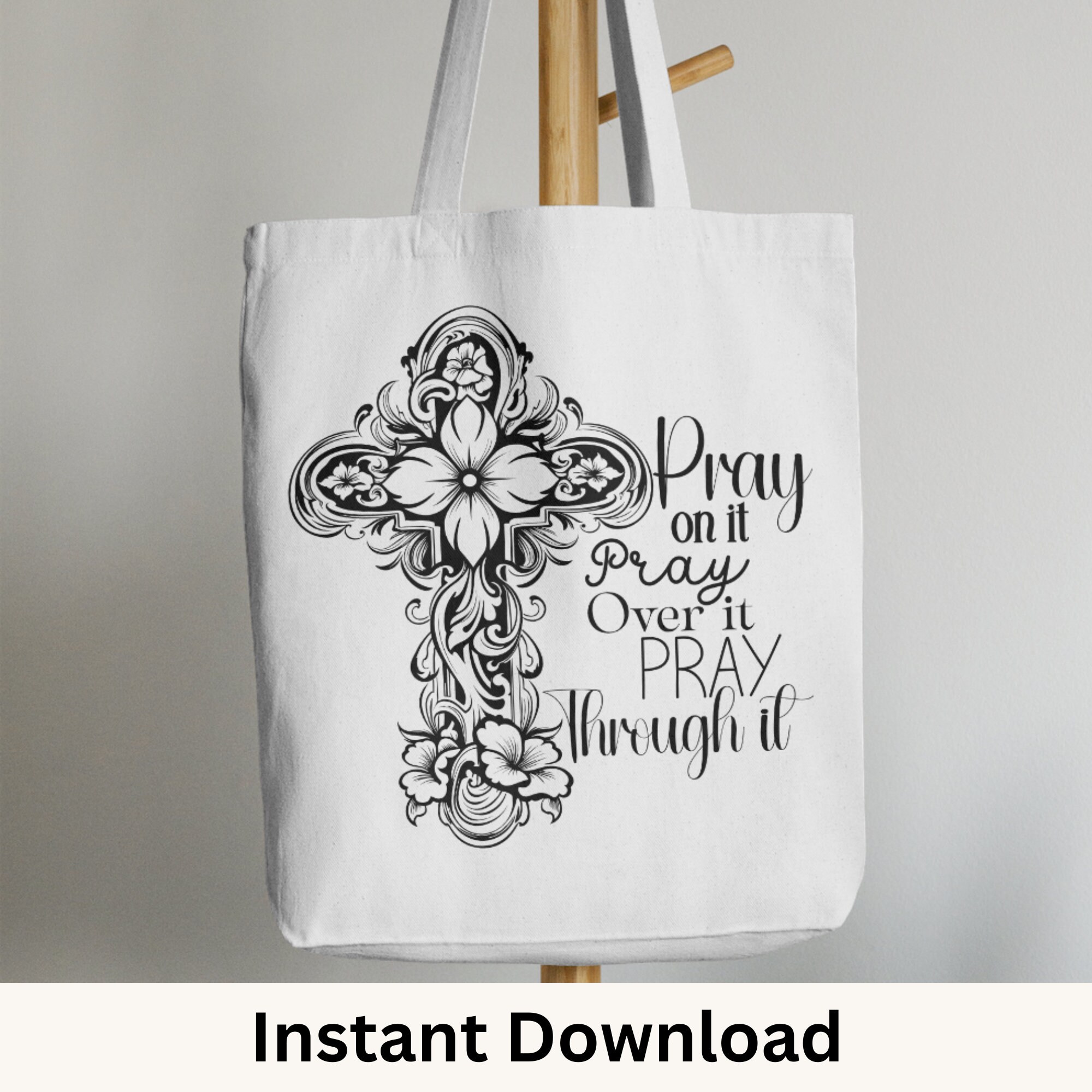 Pray on It Pray Over It Pray Through It SVG and PNG, Bible Verse Png ...