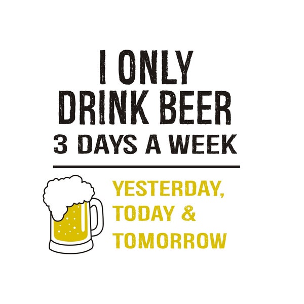 I Only Drink Beer 3 Days a Week Shirt - Etsy