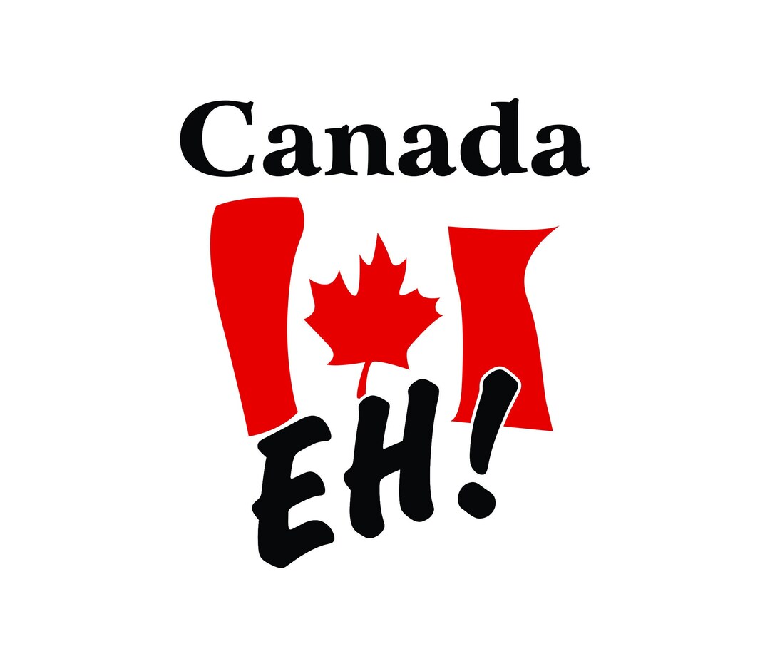 Canada Eh Shirt Design.canada Eh Vector. Canada Eh Iron on - Etsy
