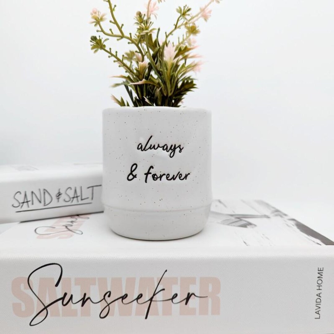 Always and Forever Ceramic Pot With Artificial Plant | Meaningful Quote ...