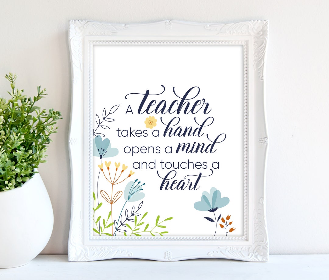 A Teacher Takes A Hand PRINTABLE, Teacher Appreciation Gift for Wall ...